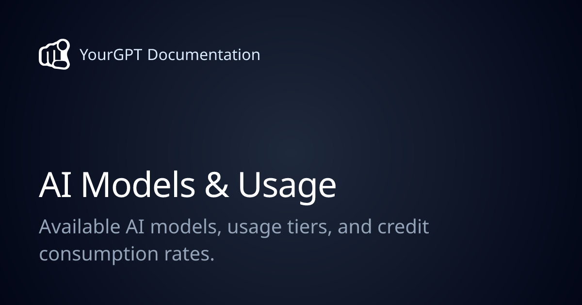 AI Models & Usage | YourGPT Documentation